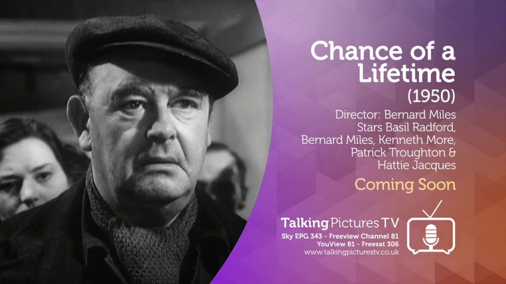 Chance of a Lifetime – Talking Pictures TV
